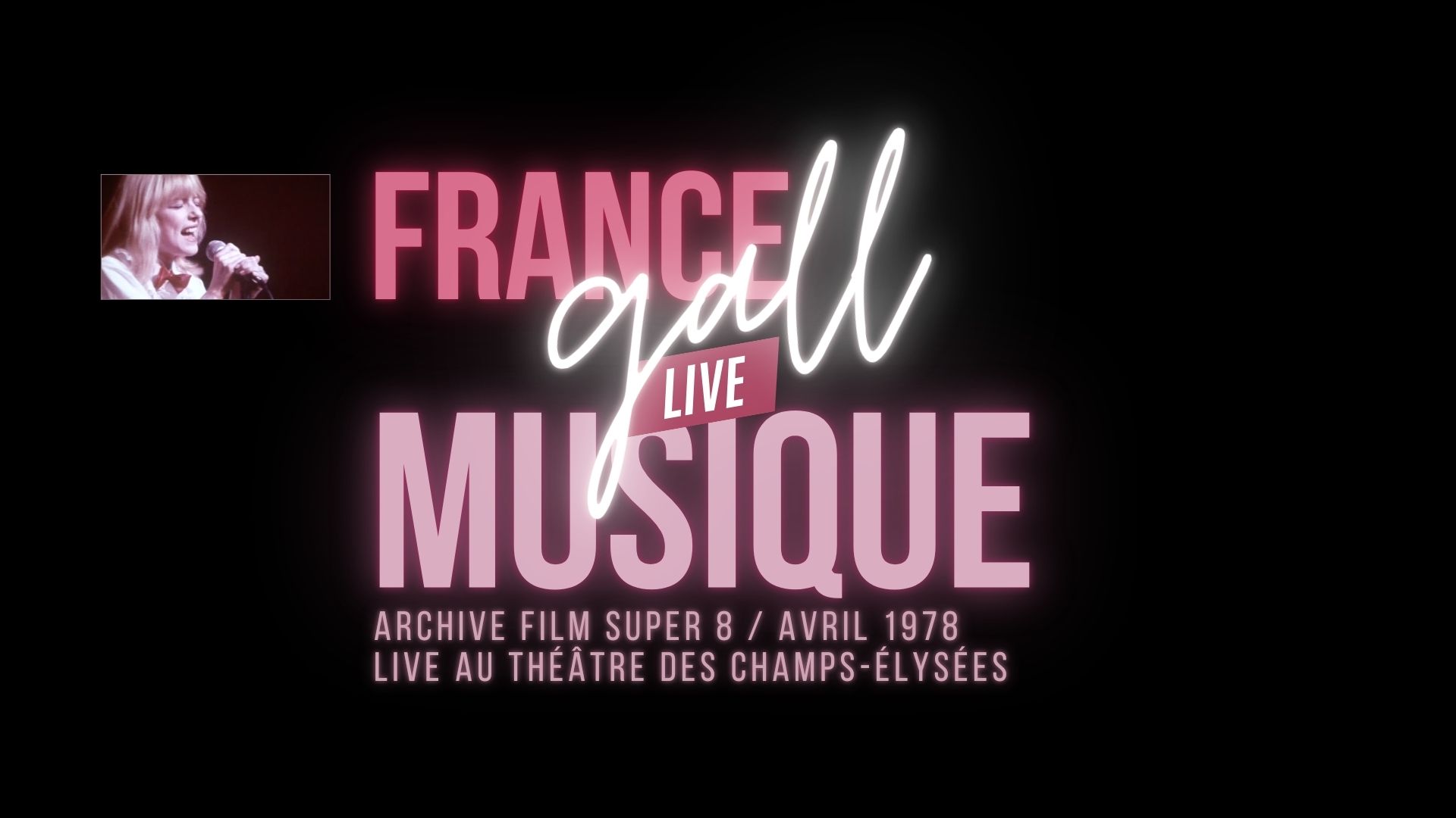Musique - France Gall Live (Film Super 8)